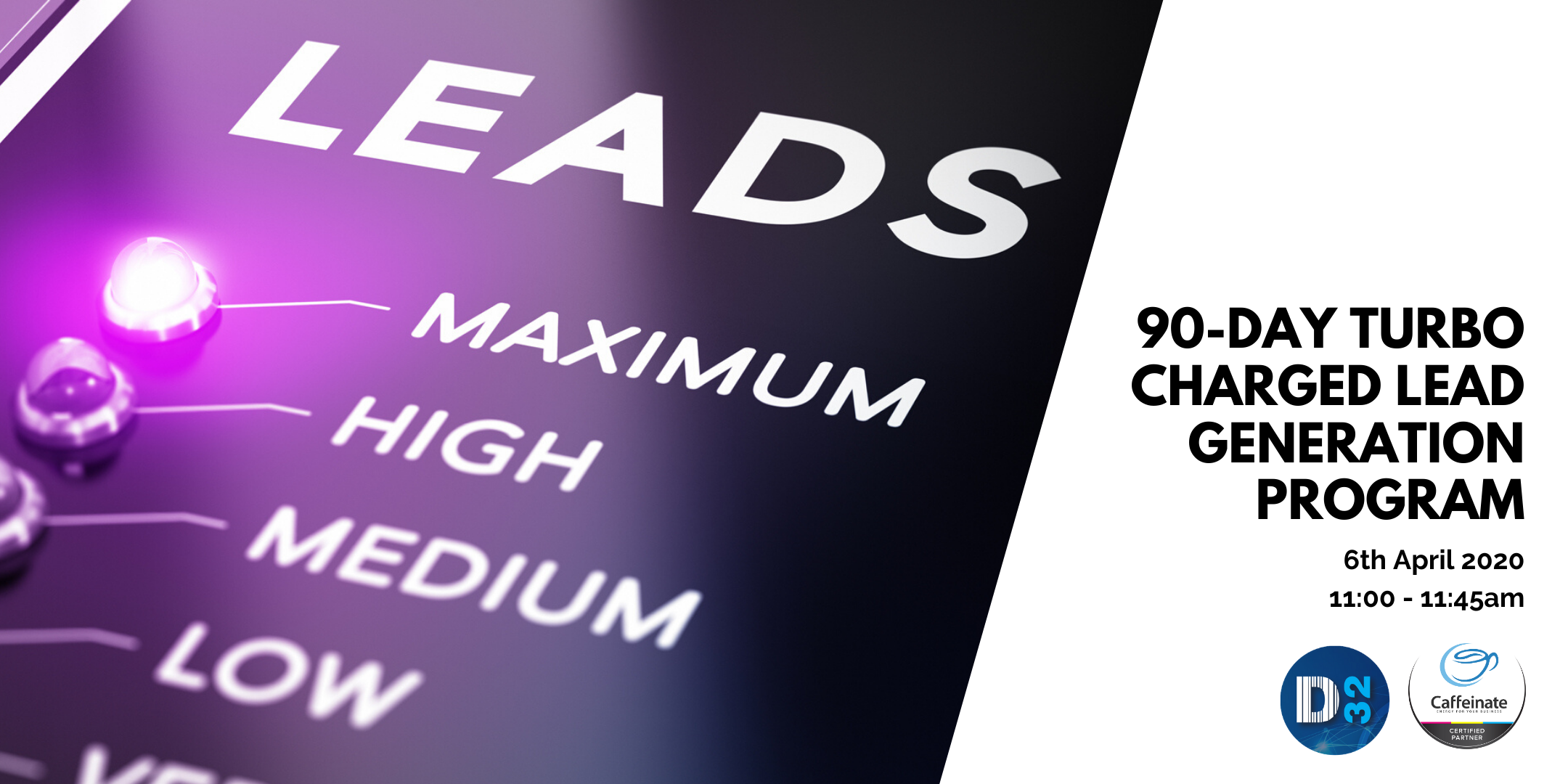 90-Day Turbo Charge Lead Generation (Last Chance) - D32 Business Network