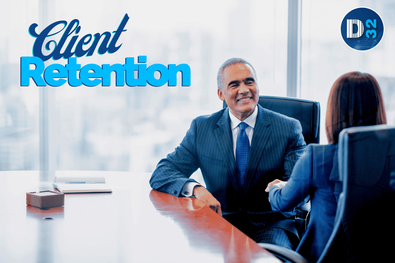 How to Retain Clients for Longer - D32 Business Network