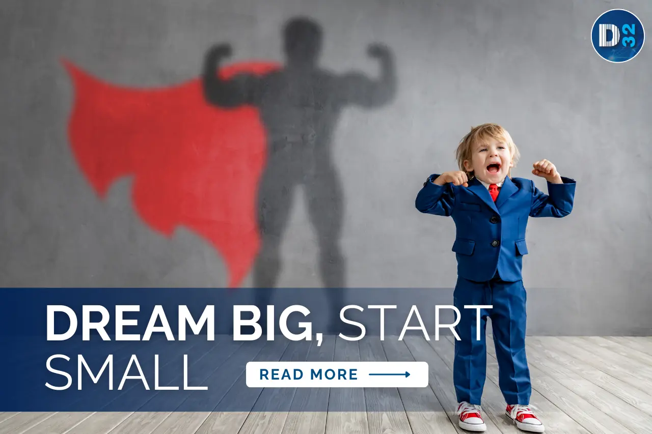 DREAM BIG, START SMALL: Setting Achievable Goals for Your Business ...